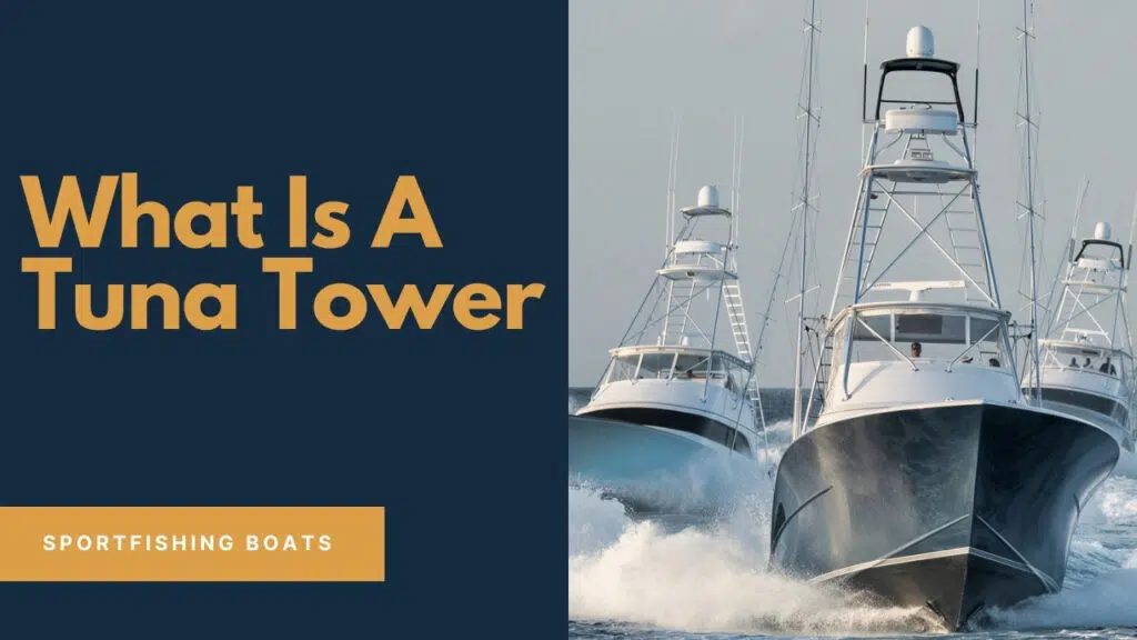 What Is A Tuna Tower