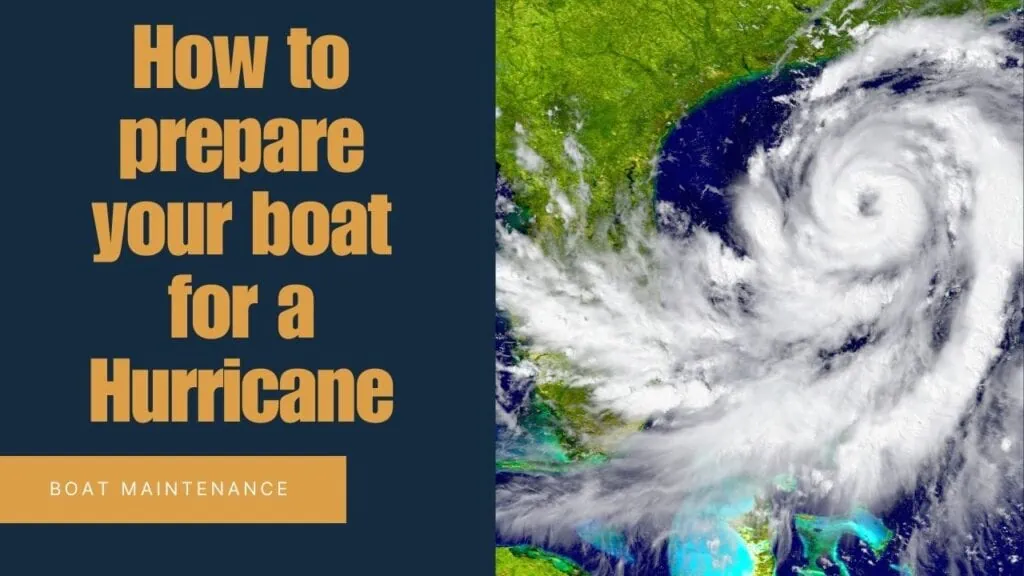Boat Hurricane Preparation: A complete Guide