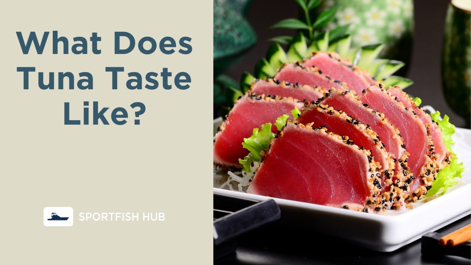 What Does Tuna Taste Like