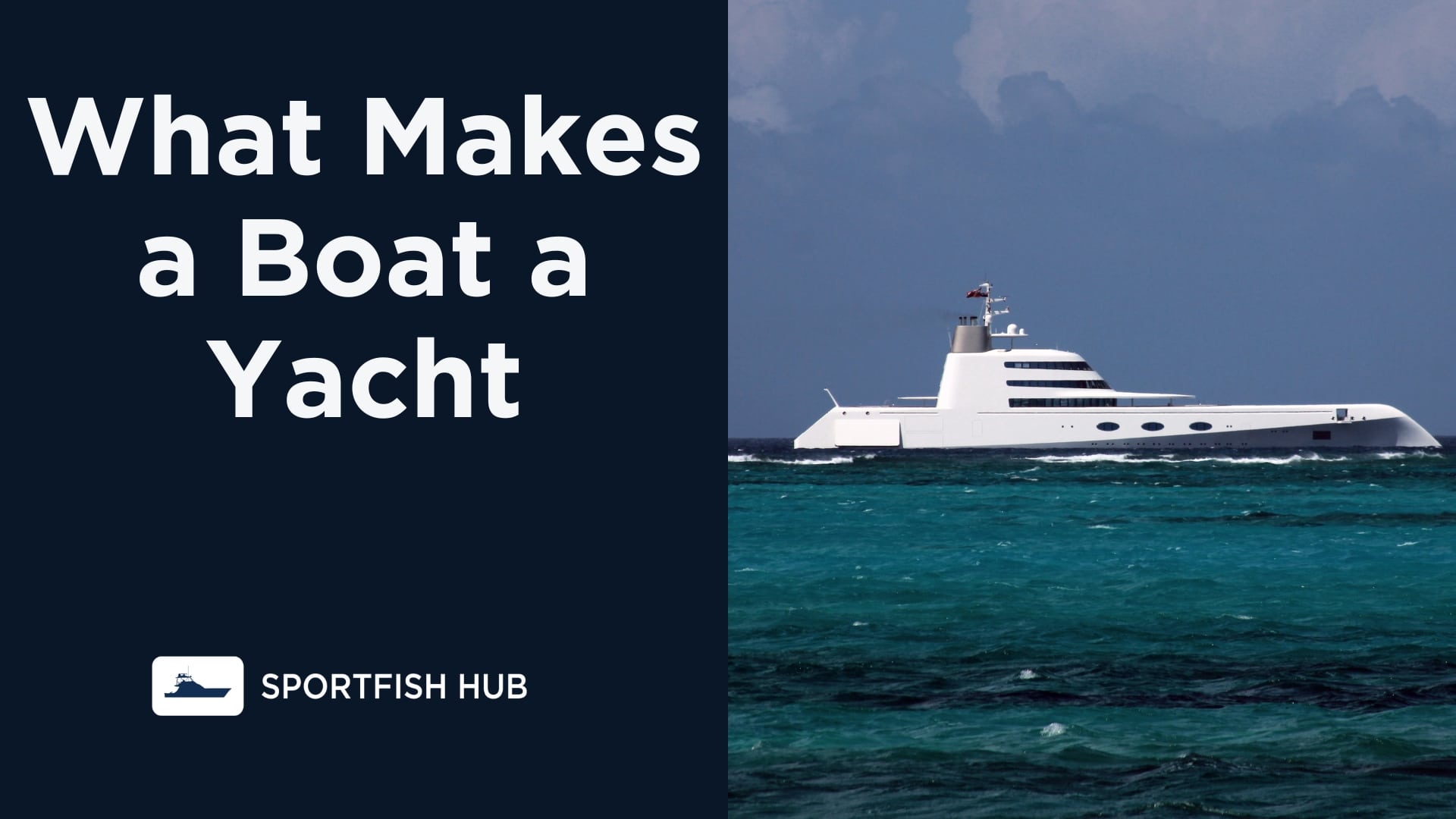 What Makes a Boat a Yacht