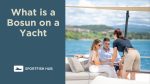 What is a Bosun on a Yacht